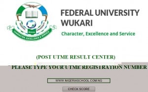 FUWUKARI Post UTME Result 2021/2022